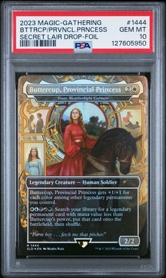 2023 MTG SECRET LAIR DROP FOIL #1444 BUTTERCUP, PROVINCIAL PRINCESS PSA ...