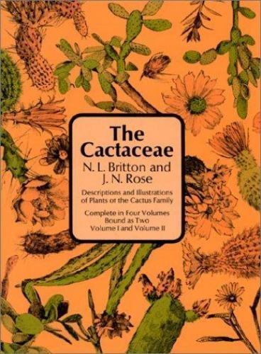 The Cactaceae, Vol. 1 & 2 by Nathaniel L. Britton; John N. Rose ...