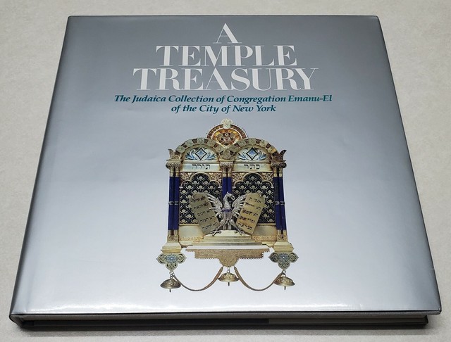 A Temple Treasury : The Judaica Collection of Congregation Emanu-El of ...