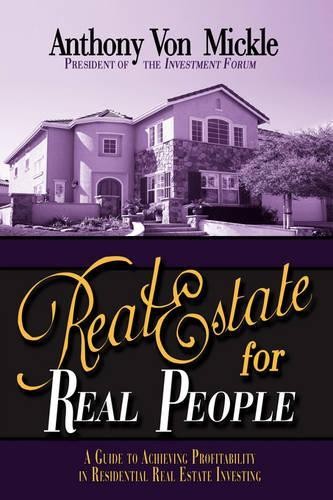Anthony Von Mickle Real Estate for Real People (Paperback ...