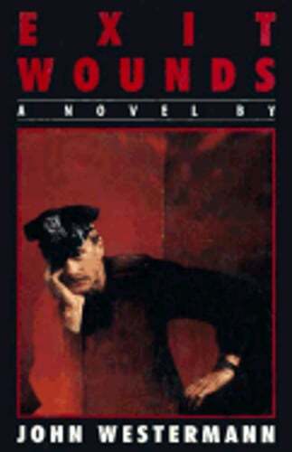 Exit Wounds by John Westermann: Used 9780939149278| eBay