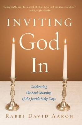 Rabbi David Aaron Inviting God In (Paperback) (UK IMPORT) 9781590304587 ...