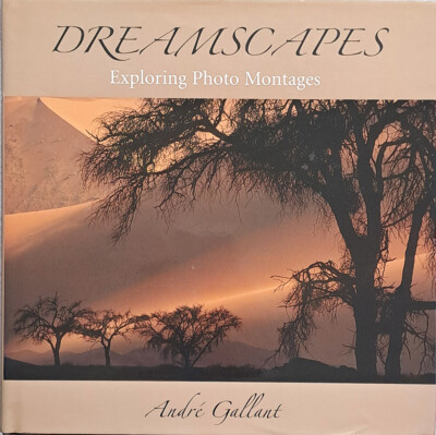 Dreamscapes: Exploring Photo Montages By Andre Gallant | eBay Australia