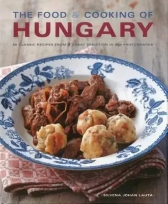 Silvena Rowe | Food and Cooking of Hungary | Buch | Englisch (2012 ...