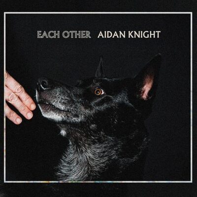Each Other [Audio CD] Aidan Knight | eBay