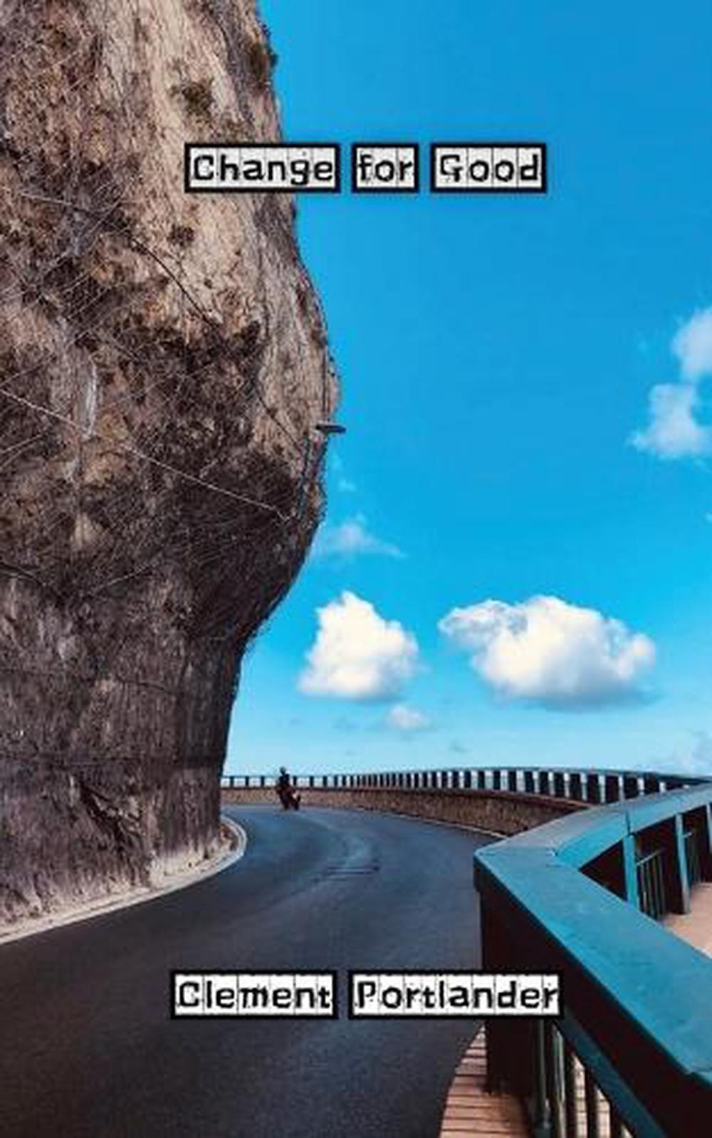 Change for Good by Clement Portlander Paperback Book 9789916884171| eBay