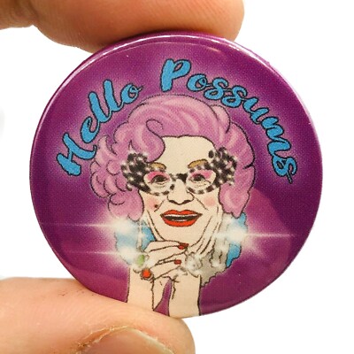 Dame Edna Everage Hello Possums Drag Queen 38mm Button Pin Badge | eBay