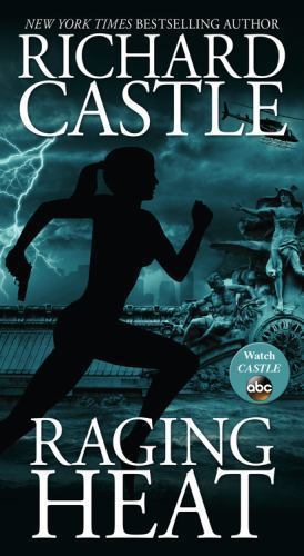 Raging Heat by Richard Castle (2015, Mass Market) for sale online | eBay