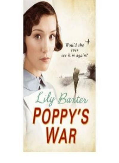 Lily Baxter Poppy's War By Lily Baxter | eBay