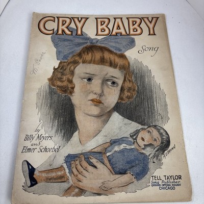 CRY, BABY, CRY SONG Foxtrot Vtg SHEET MUSIC 1921 Tell Taylor Publishing ...