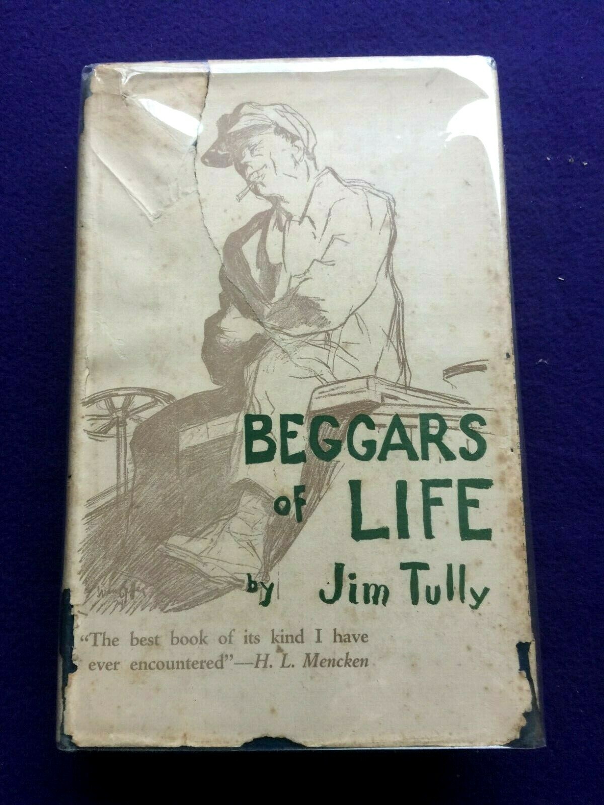 JIM TULLY BEGGARS OF LIFE - HOBO AUTOBIOGRAPHY. 1st Edition 1924 in a ...