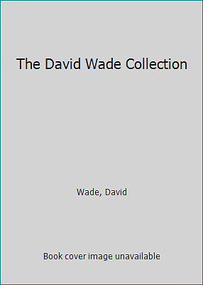 The David Wade Collection by Wade, David 9780890155547 | eBay