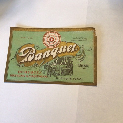 4.5” X 3” PRE PRO BEER LABEL DUBUQE IOWA BANQUET , BREWING MALTING IOWA ...