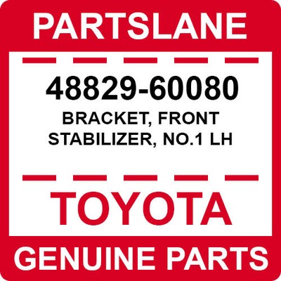 48829-60080 Toyota OEM Genuine BRACKET, FRONT STABILIZER, NO.1 LH | eBay
