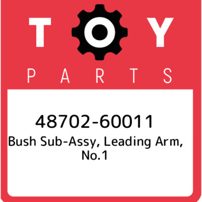 48702-60011 Toyota Bush sub-assy, leading arm, no.1 4870260011, New ...