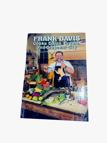 Frank Davis Signed First Ed. 1994 Cookbook Cooks, Cajun, Creole ...