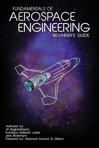 Fundamentals of Aerospace Engineering: (Beginner's Guide) [Paperback ...