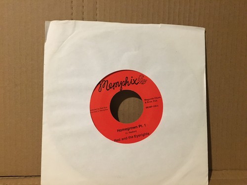 Red and the Eyerights - Homegrown Pt. 1 - 7" Vinyl 45prm - Memphix ...