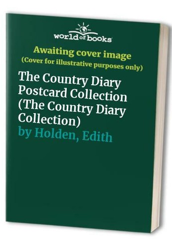 The Country Diary Postcard Collection (The Countr... by Holden, Edith ...