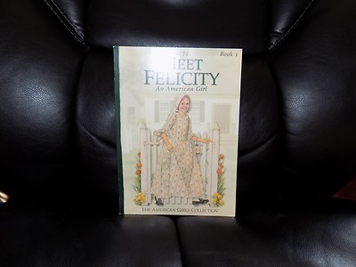 American Girl Meet Felicity 1774 Book 1 by Valerie Tripp EUC ...