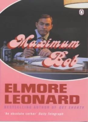 Maximum Bob. By Elmore. Leonard | eBay