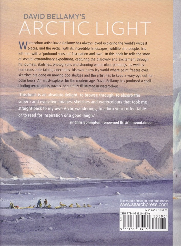 David Bellamy's Arctic Light: An Artist's Journey in a Frozen ...