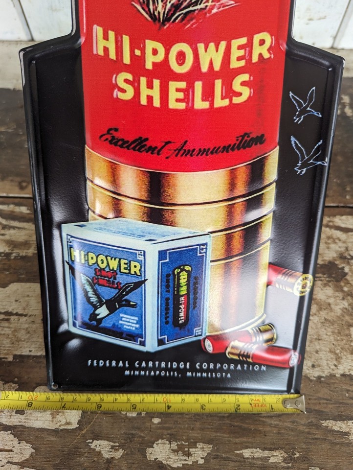 VINTAGE LOOKING FEDERAL HI POWER SHELLS SHOTGUN TIN METAL DEALER SIGN ...