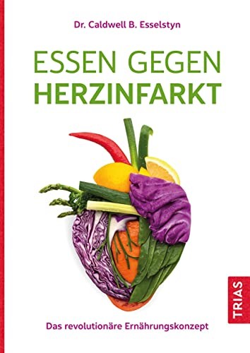 Esselstyn, C Essen Gegen Herzinfarkt - (German Import) (UK IMPORT) Book ...