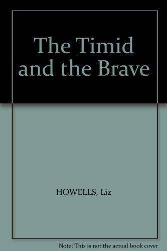 Timid and the Brave by Liz Howells (Perfect) for sale online | eBay