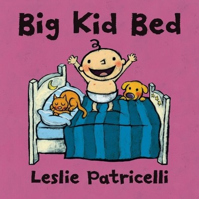 Leslie Patricelli Big Kid Bed (Libro di cartone) Leslie Patricelli ...