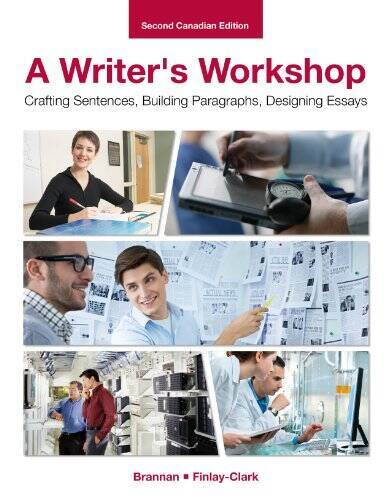 A Writers Workshop: Crafting Sentences, Building Paragraphs, Designing ...