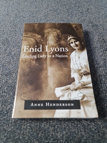 Enid Lyons: Leading Lady to a Nation by Anne Henderson (Paperback, 2008 ...