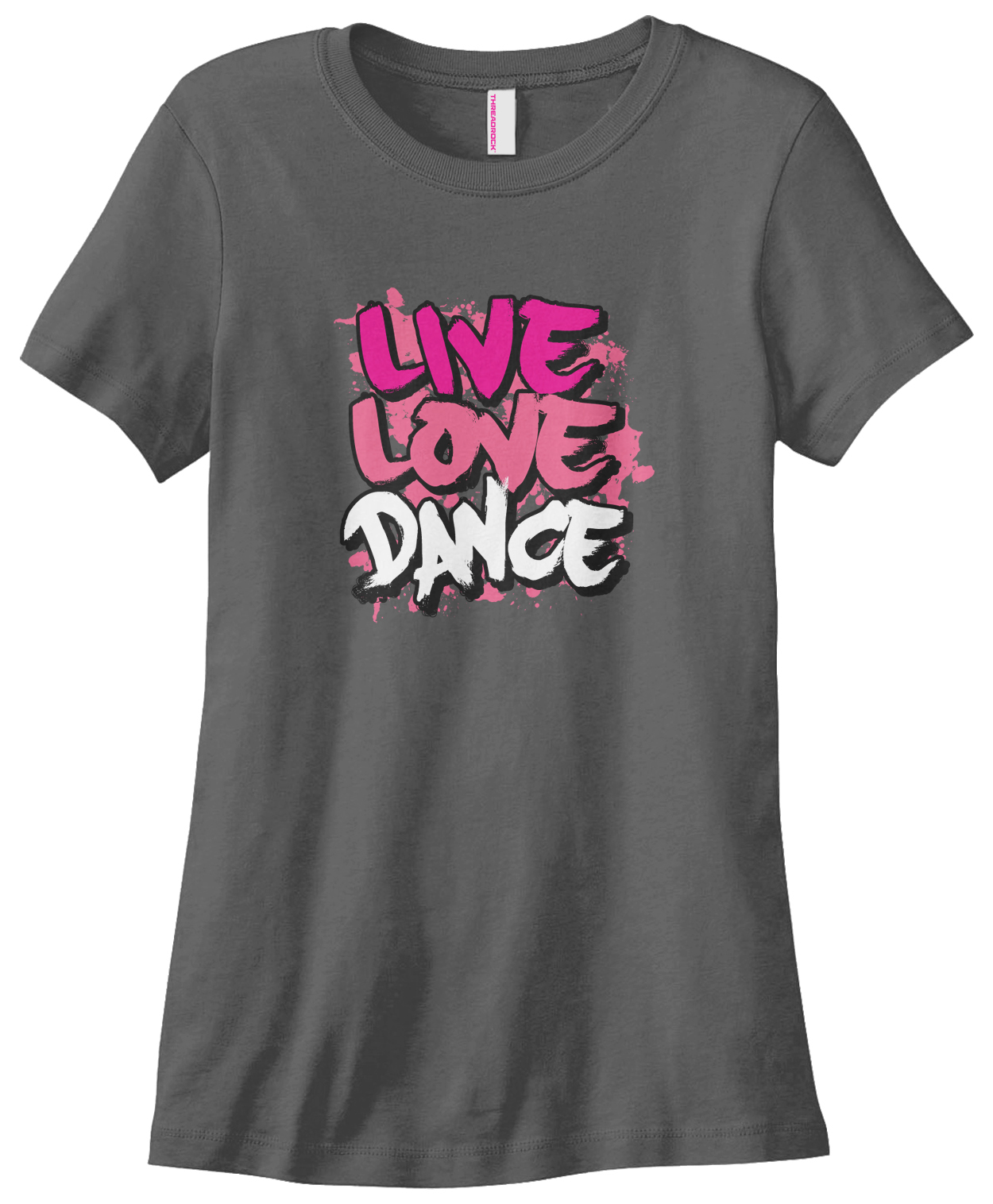 Threadrock Women's Live Love Dance T-shirt Dancer Dancing Ballet | eBay