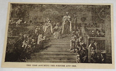 1883 magazine engraving ~ CZAR ASSUMING THE SCEPTRE AND ORB, Russia | eBay