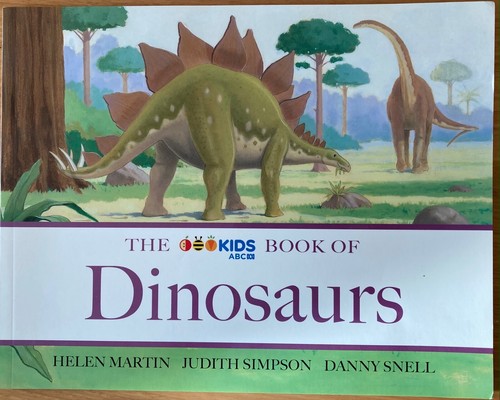 THE ABC BOOK OF DINOSAURS by HELEN MARTIN, JUDITH SIMPSON & DANNY SNELL ...
