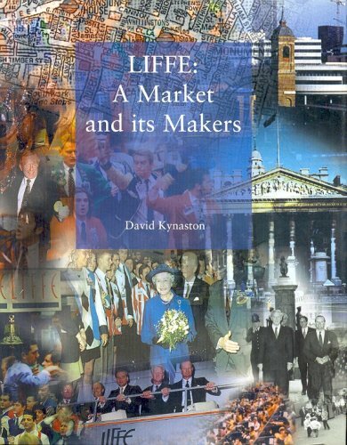LIFFE: A Market and its Makers. By David. KYNSATON | eBay