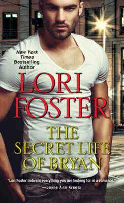 The Secret Life of Bryan by Lori Foster: Used 9781420149494| eBay