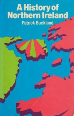 A History of Northern Ireland by Buckland, Patrick Paperback / softback ...