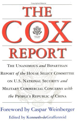 THE COX REPORT : THE UNANIMOUS AND BIPARTISAN REPORT OF By Chris Cox ...