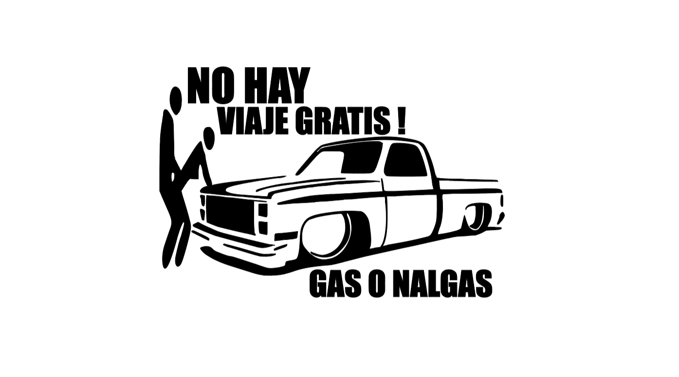 No hay Viaje Gratis Gas o Nalgas Decal Car Window Laptop Vinyl Sticker ...