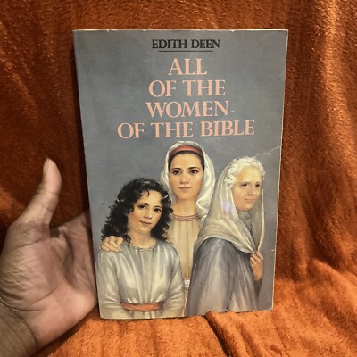 ALL OF THE WOMEN OF THE BIBLE SOFTCOVER BOOK BY EDITH DEEN PUBLISHED IN ...