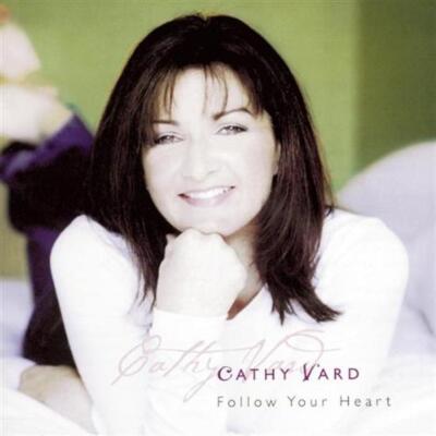 Follow Your Heart - Music CD - Cathy Vard - - - Very Good - audioCD ...