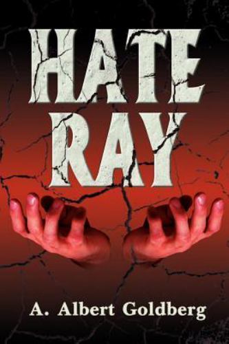 Hate Ray by A. Albert Goldberg (2000, Trade Paperback) for sale online ...