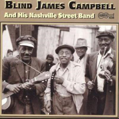 Blind James Campbell And His Nashville Street Blind James Camp (CD) (UK ...