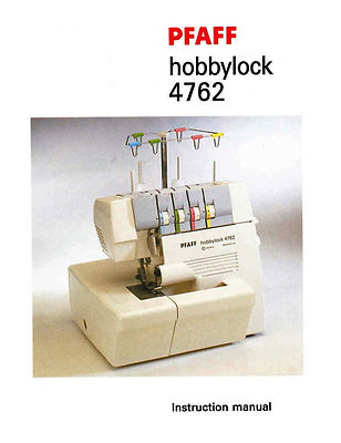 PFAFF Hobbylock 4762 4772 * Instruction manual or Service / Parts List ...