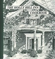 THE HOLLY HILL INN COOKBOOK By Rex Lyons 9780962113406 | eBay