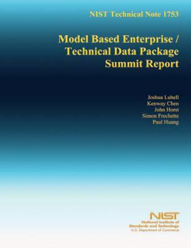 NIST Technical Note 1753: Model Based Enterprise/Technical Data Package ...