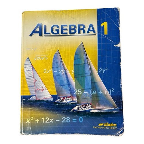Abeka Algebra 1 Student Textbook 1st Edition~2015 Paperback Mathematics ...