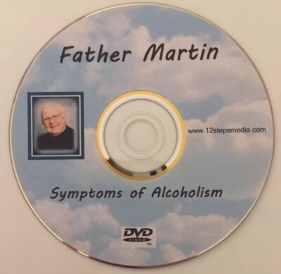 Father Martin Symptoms Of Alcoholism ALCOHOLICS ANONYMOUS DVD FREE ...