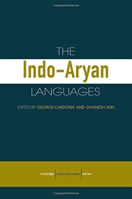 The Indo-Aryan Languages (Routledge Language Family Series), Cardona ...